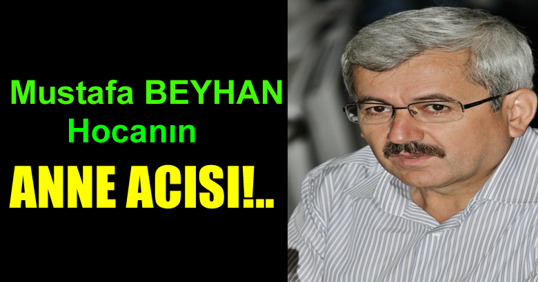 BEYHAN AİLESİNİN ACI GÜNÜ!.. – Arifiye Haber